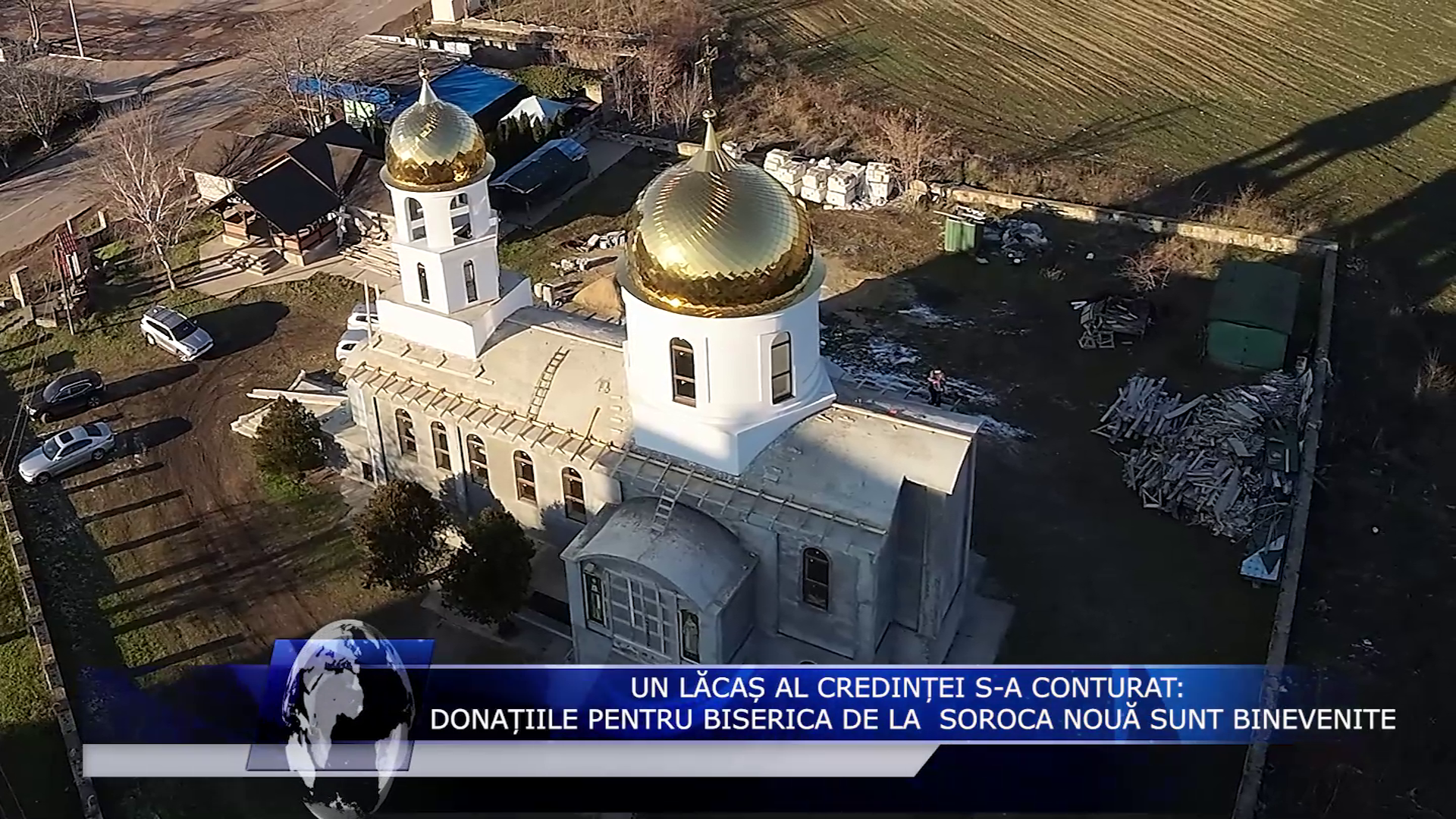 Soroca TV - S-a conturat un lăcaș al credinței: Donațiile pentru ...